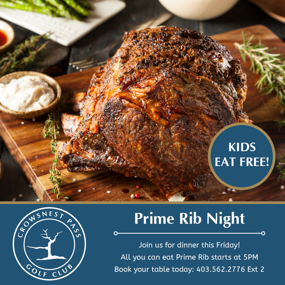 Prime Rib Night | Crowsnest Pass